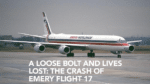 A Loose Bolt and Lives Lost: The Crash of Emery Flight 17 | Aviation ...