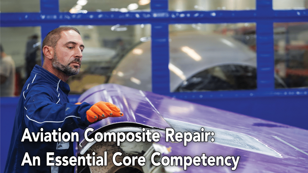 Aviation Composite Repair: An Essential Core Competency | Aviation ...